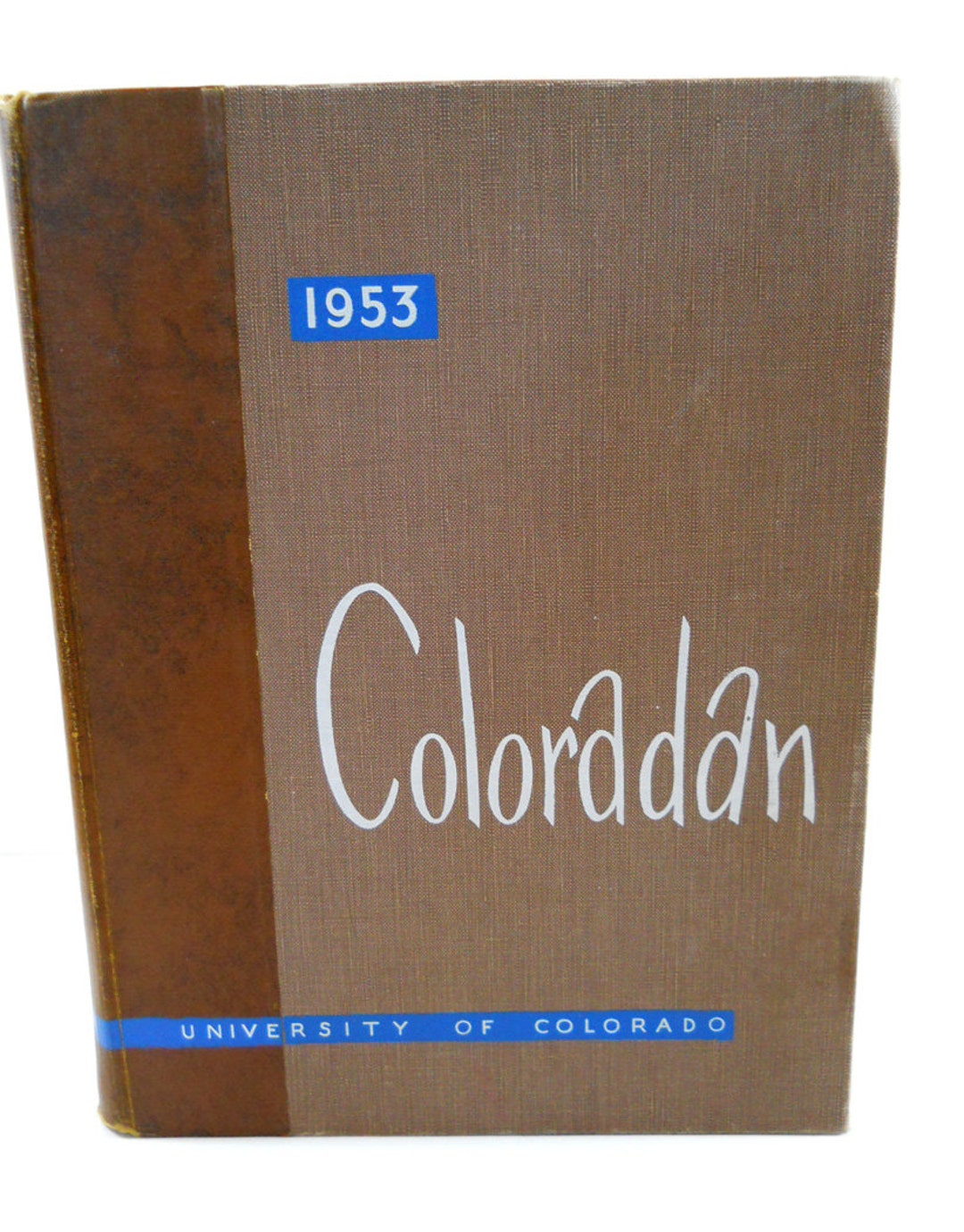 Vintage University of Colorado Yearbook 1953, Colorado Buffalos All ...