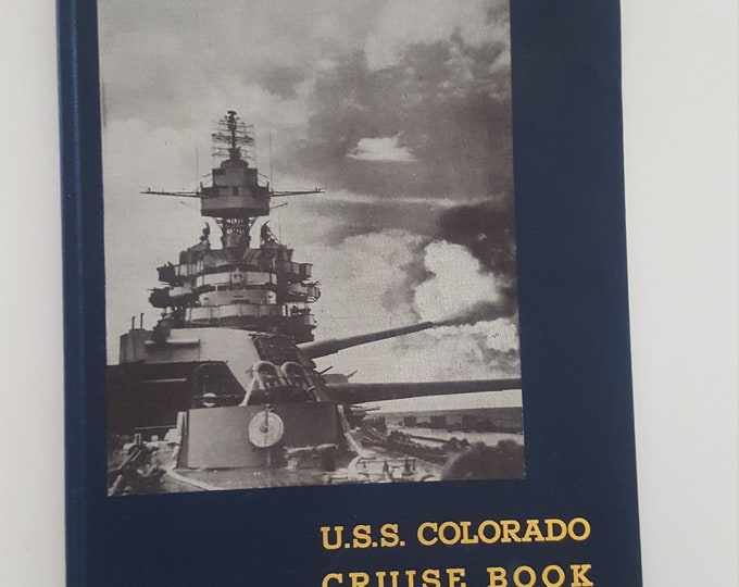 Vintage Very Rare USS Colorado BB-45 WWII Cruise Book 1942-1946 Near ...