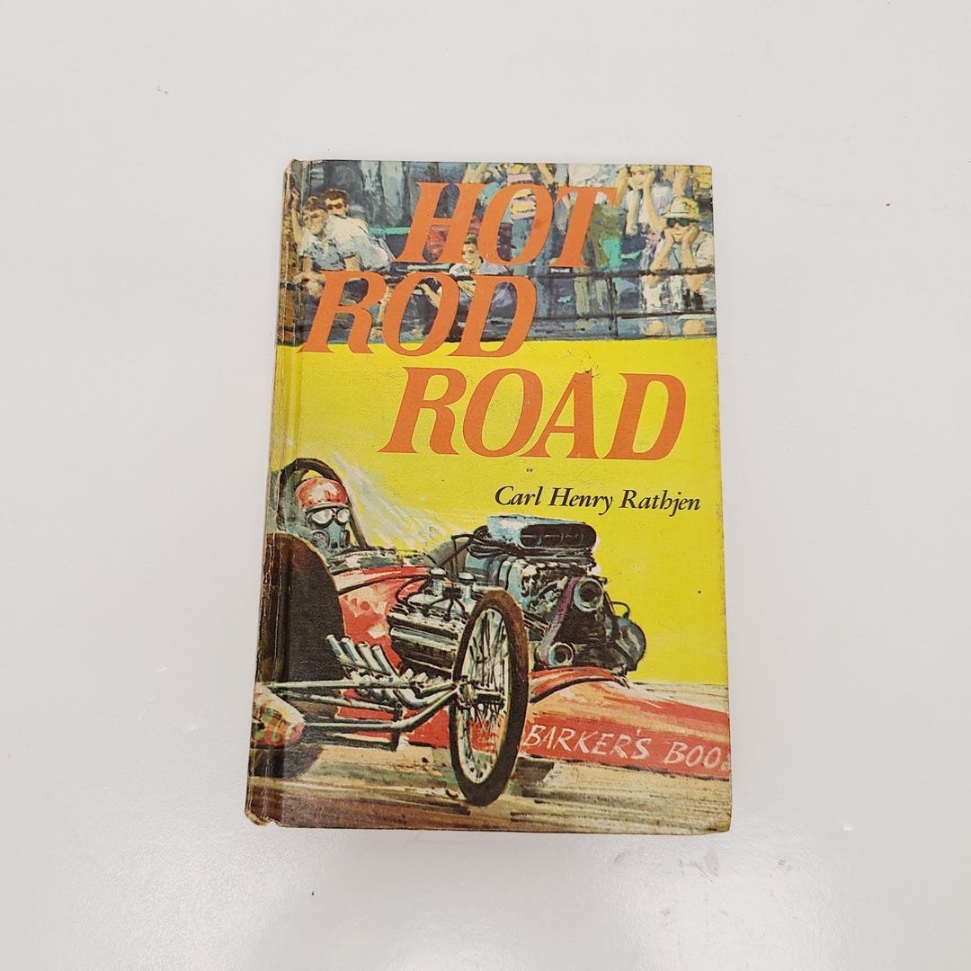 Vintage 1968 Copy of Hot Rod Road by Carl Henry Rathjen, Good Condition ...