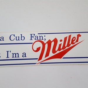Vintage Circa 1970's Advertising Bumper Sticker for Miller High Life ...