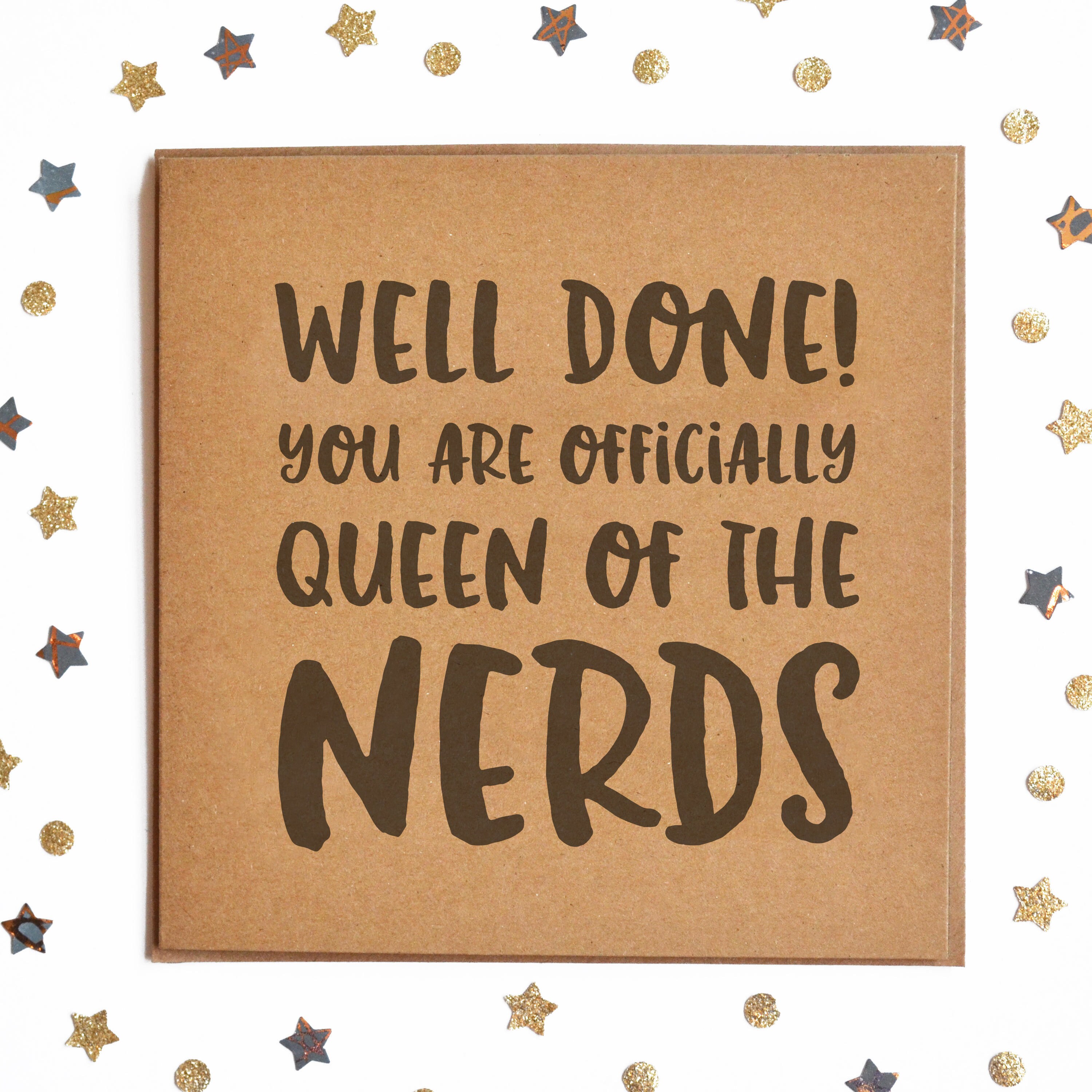 Well Done Queen of the Nerds Card, Funny Card, Rustic Card, Hipster ...
