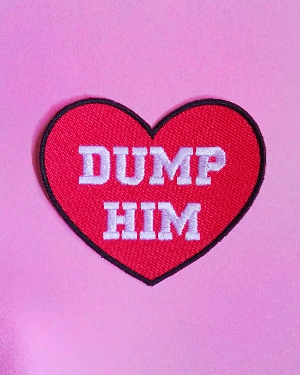 Dump Him Embroidered Iron on Patch, Dump Him Badge, Red Heart Appliqué ...