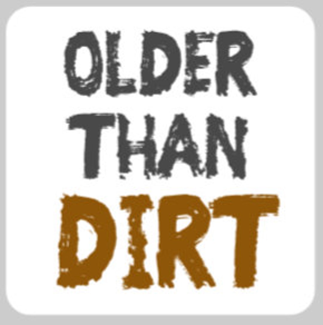 Older Than Dirt Stickers - Funny Birthday Party Favor Stickers - Party ...