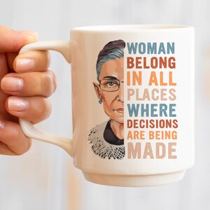 Ruth Bader Ginsburg, RBG Coffee Mug, Ruth Bader Ginsburg Quote ...