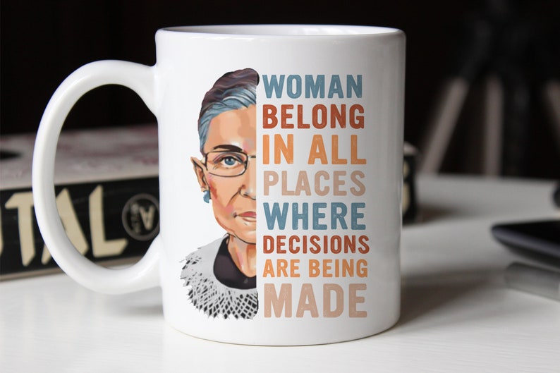 Ruth Bader Ginsburg, RBG Coffee Mug, Ruth Bader Ginsburg Quote ...