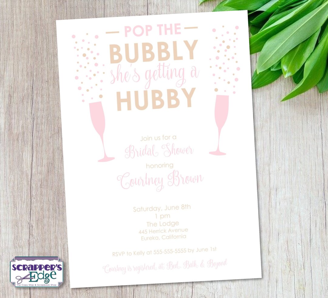 Bridal Shower Invitation 5”x7” Pop the Bubbly She's Geting a Hubby ...