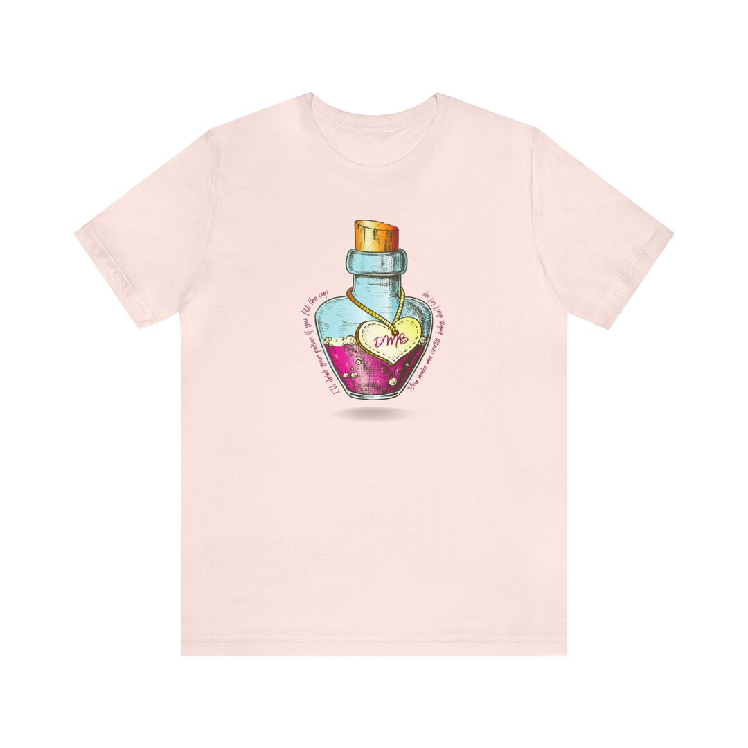 DMB Break Free Valentine's Day Unisex Tee Love Potion Valentine I'll ...