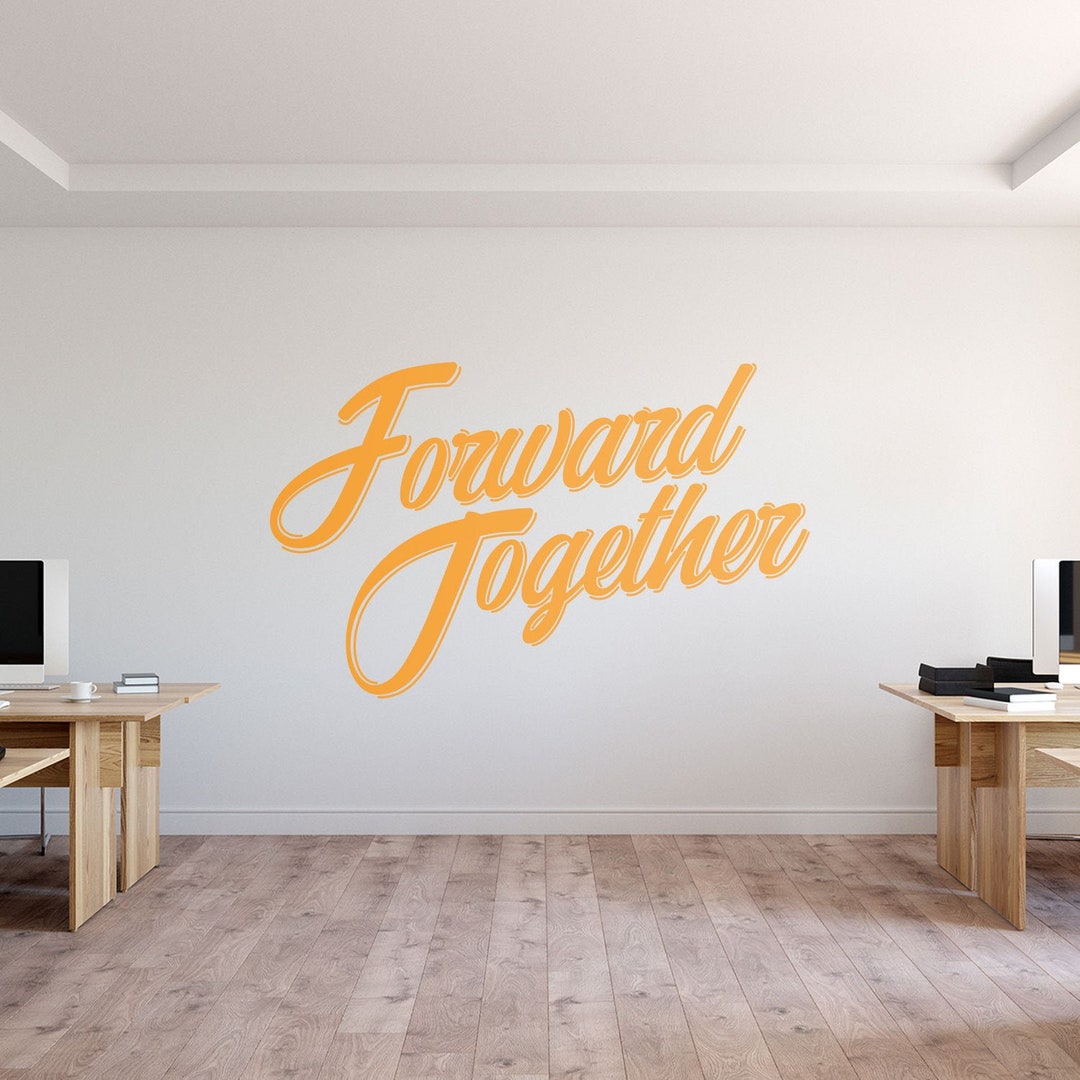 Forward Together Office Wall Decal - Office Wall Sticker - Home Office ...