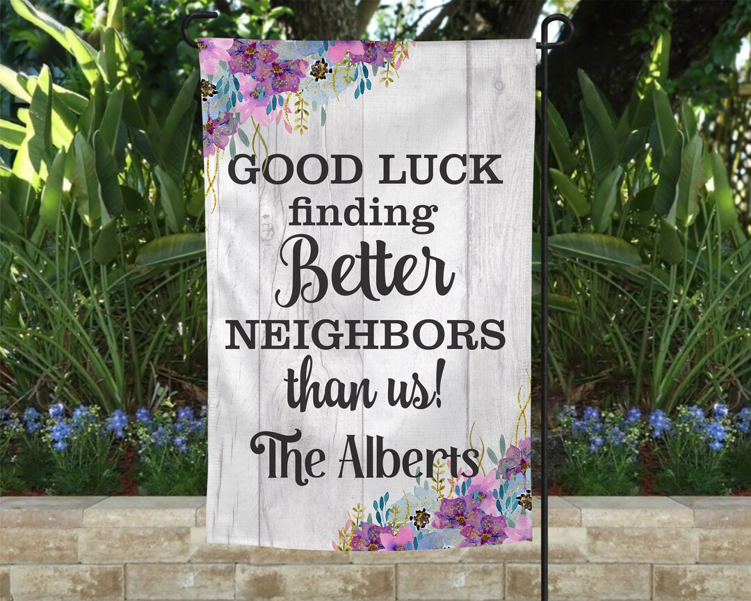 Good Neighbors Flag, Funny Garden Flag, Neighborhood Garden Flag ...