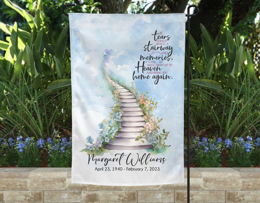 Memorial Garden Flag, If Tears Could Build a Stairwell, Memorial Flag ...