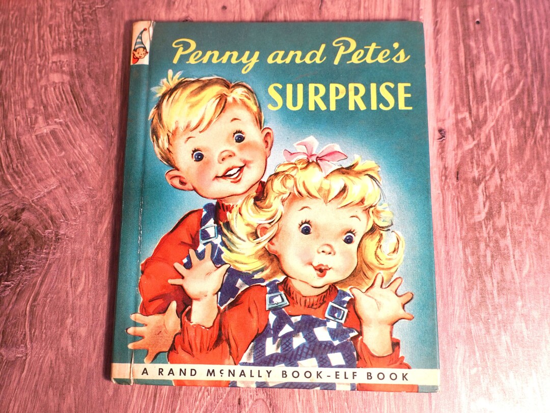 Vintage 1949 Rand Mcnally Elf Book Penny and Pete's Surprise, Ruth ...