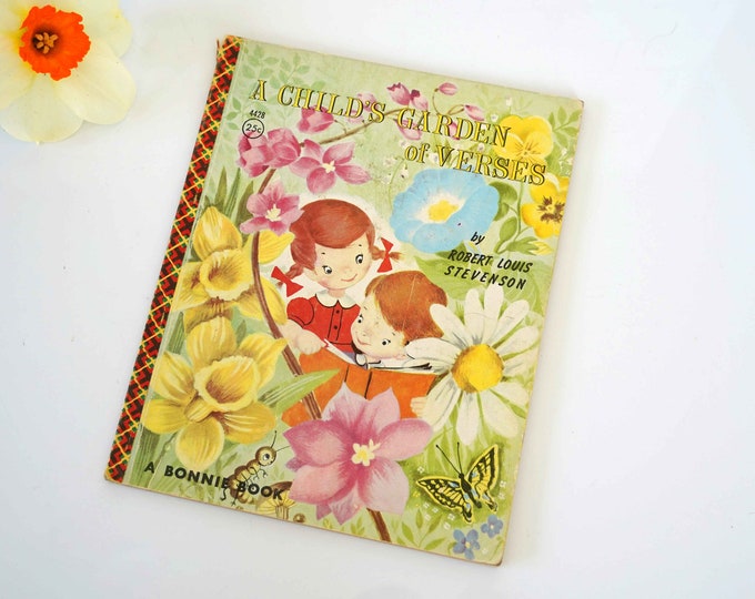 Vintage First Edition, Bonnie Book, 1956 A Child's Garden of Verses ...