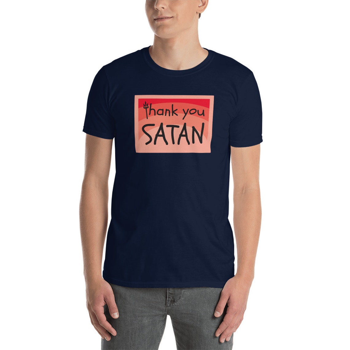 Thank You Satan T-shirt - Funny Devil Shirt - Thank You Satan Tee Shirt ...