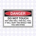 DANGER - Do Not Touch - Decal - WARNING Label - Fun and Educational. - Etsy