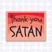 Thank You Satan Decal Funny Devil Decal Thank You Satan | Etsy