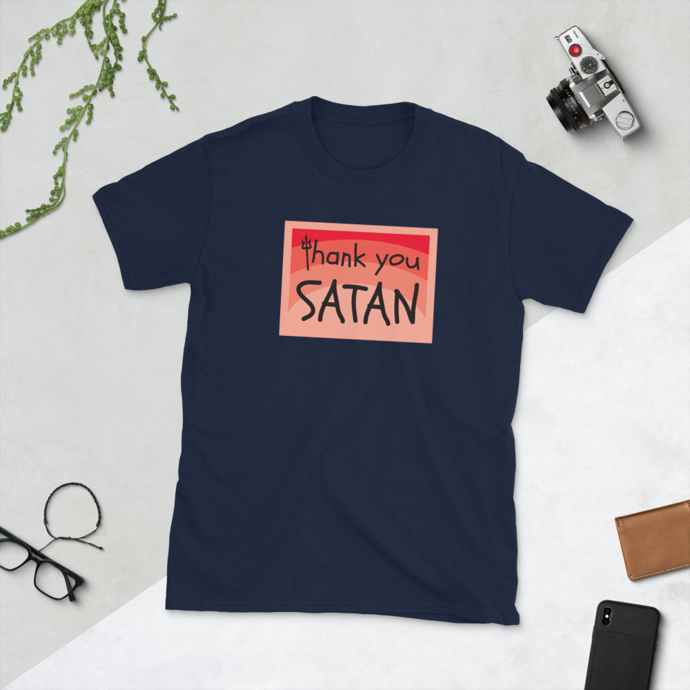 Thank You Satan T-shirt - Funny Devil Shirt - Thank You Satan Tee Shirt ...