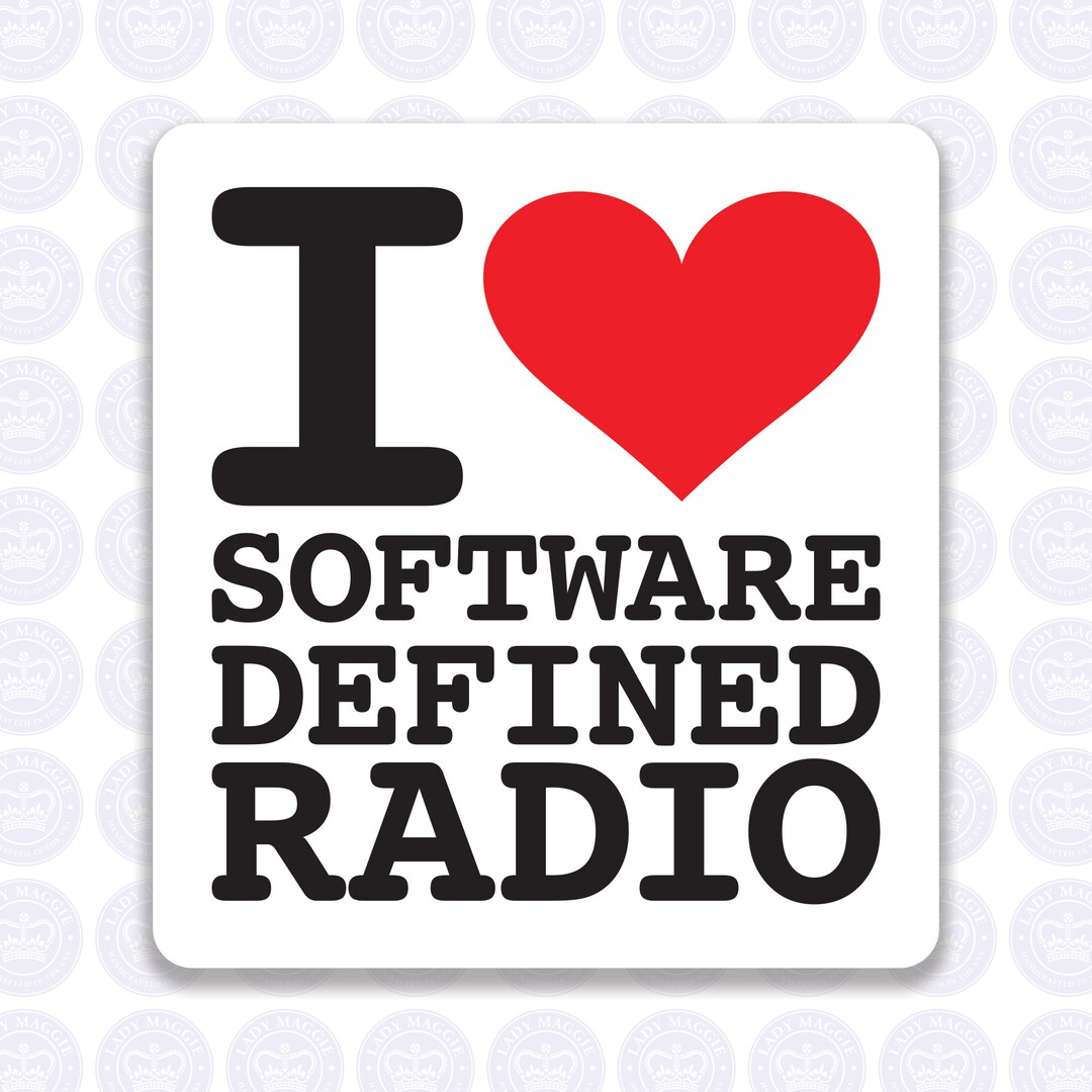 I Love Software Defined Radio Decal - SDR Bumper Sticker Radio Ham - I ...
