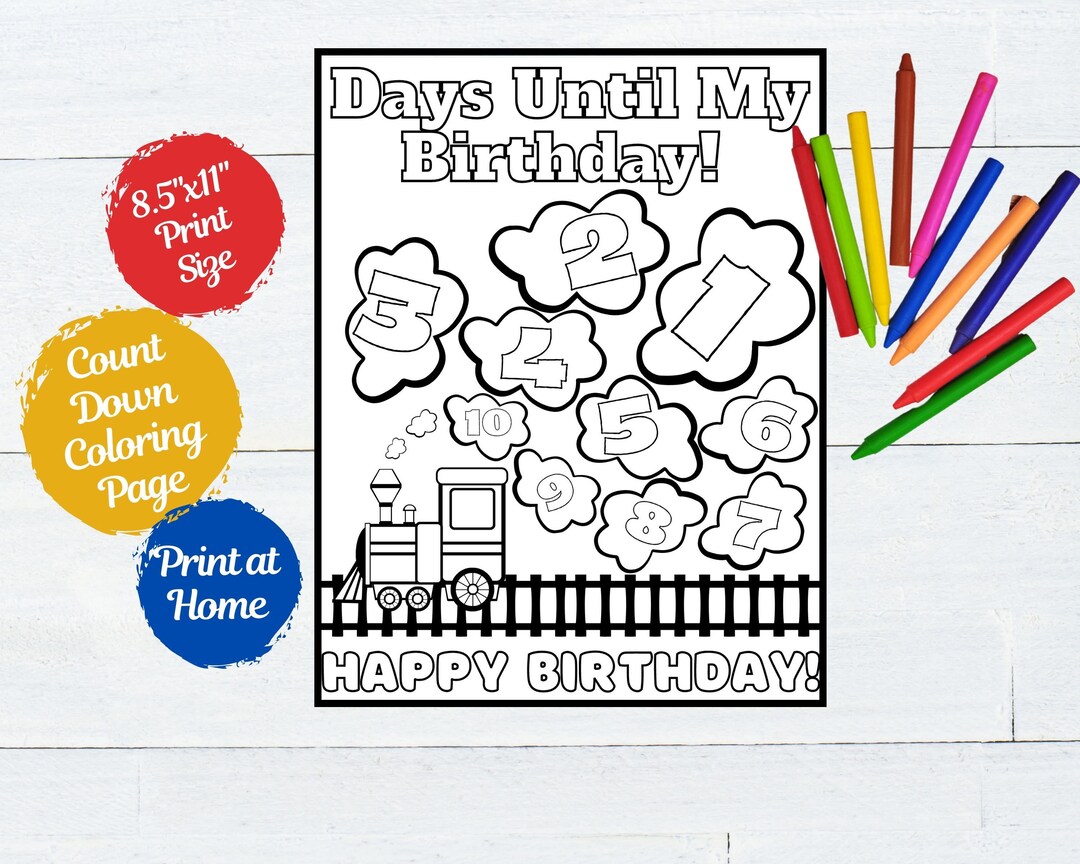 Train Birthday Countdown Coloring Page, Kids Birthday Coloring Sheet ...