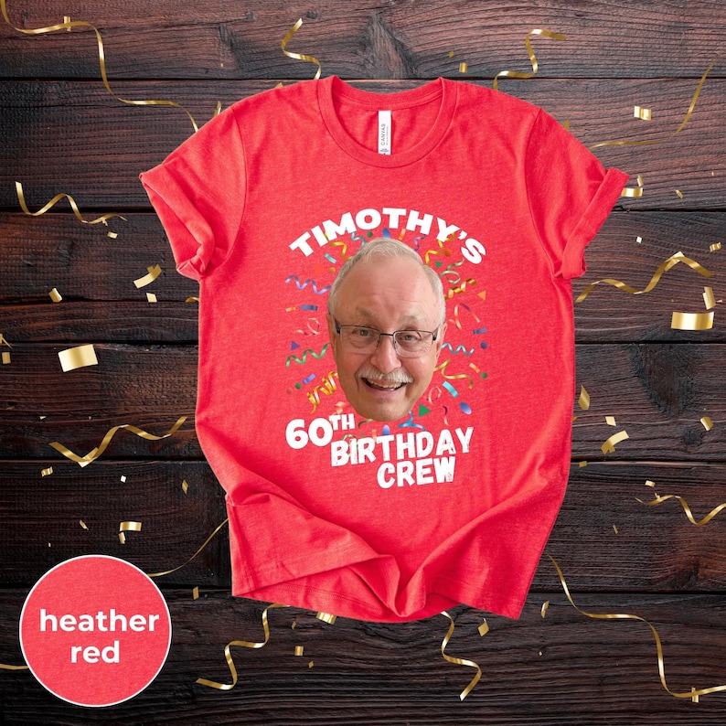 Custom Face 60th Birthday Shirt: Confetti Party, Any Age Custom ...