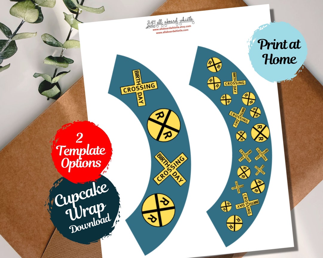 Railroad Crossing Cupcake Wraps, Train Birthday Party Decorations ...
