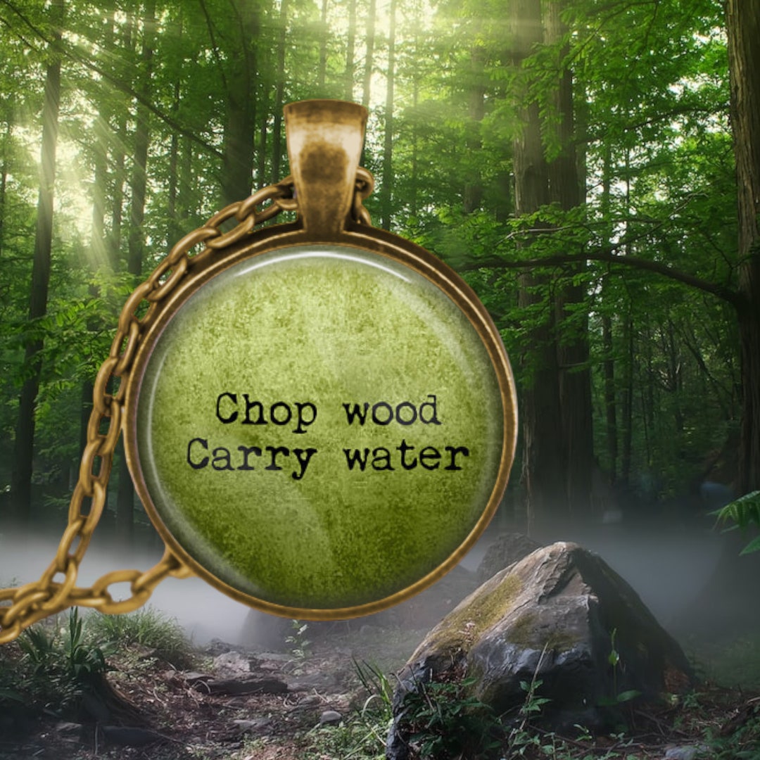 Zen Quote Pendant Necklace: Chop Wood Carry Water, Spiritual Jewelry - Etsy
