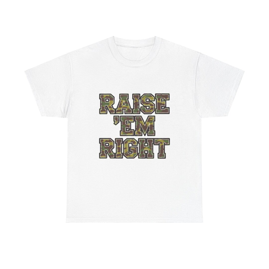 Raise Em Right Camo Hunt Shirt Kids the Hunt Southern Camo Tee Unisex ...