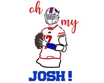 Buffalo SVG Josh Oh My Josh Buffalo Home Opener Buffalo Shirt Allen ...