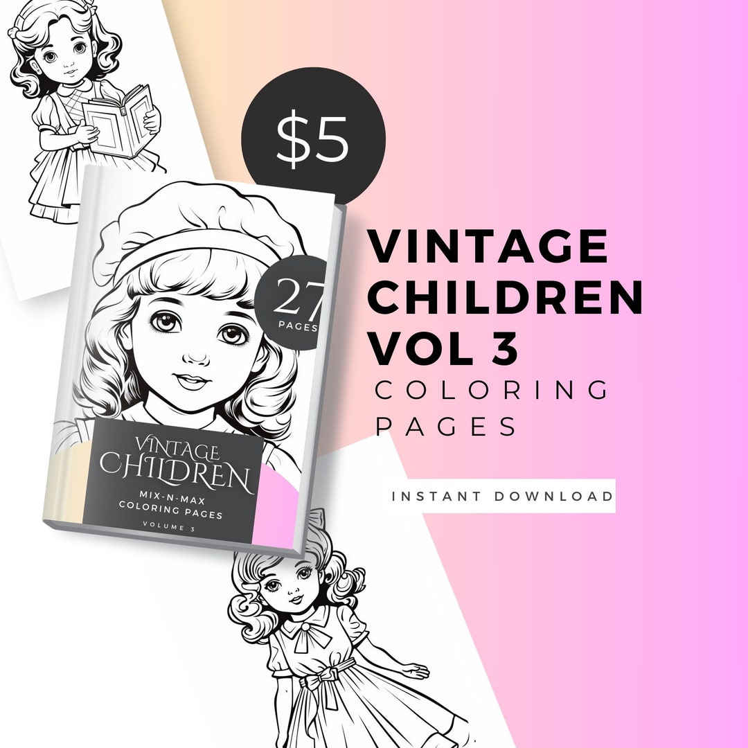 Vintage Children Colouring Pages - Volume 3 - 27 Page Coloring Book - Etsy