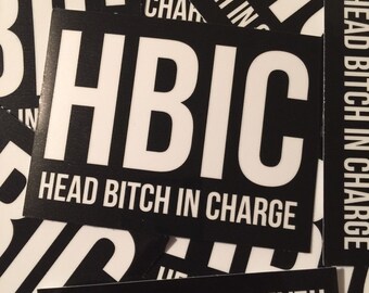 Head Btch in Charge Vinyl Decal, HBIC Car Window Sticker, Girl Boss ...