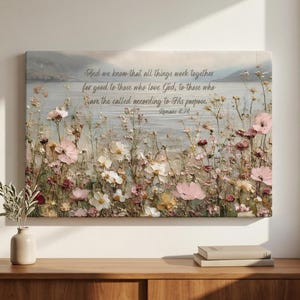 Romans 8:28 Scripture Art Print on Canvas – Floral Landscape Wall Art ...