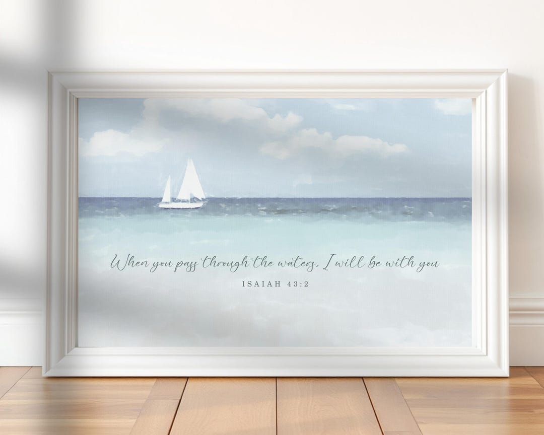 Watercolor Sailboat Print With Bible Verse Isaiah 43:2 – Soft Blue ...