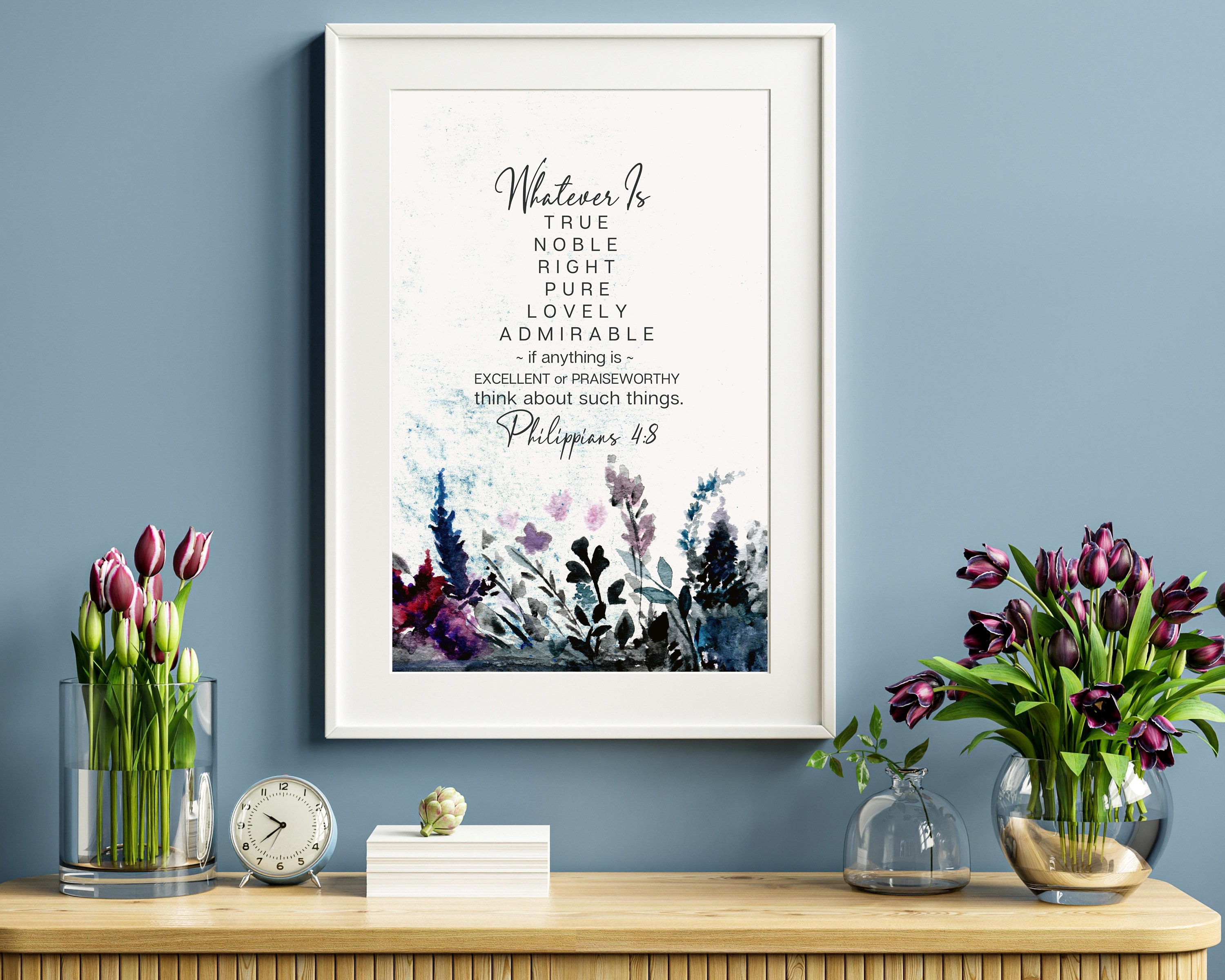 Philippians 4:8 Bible Verse Wall Art Printable Download | Floral ...