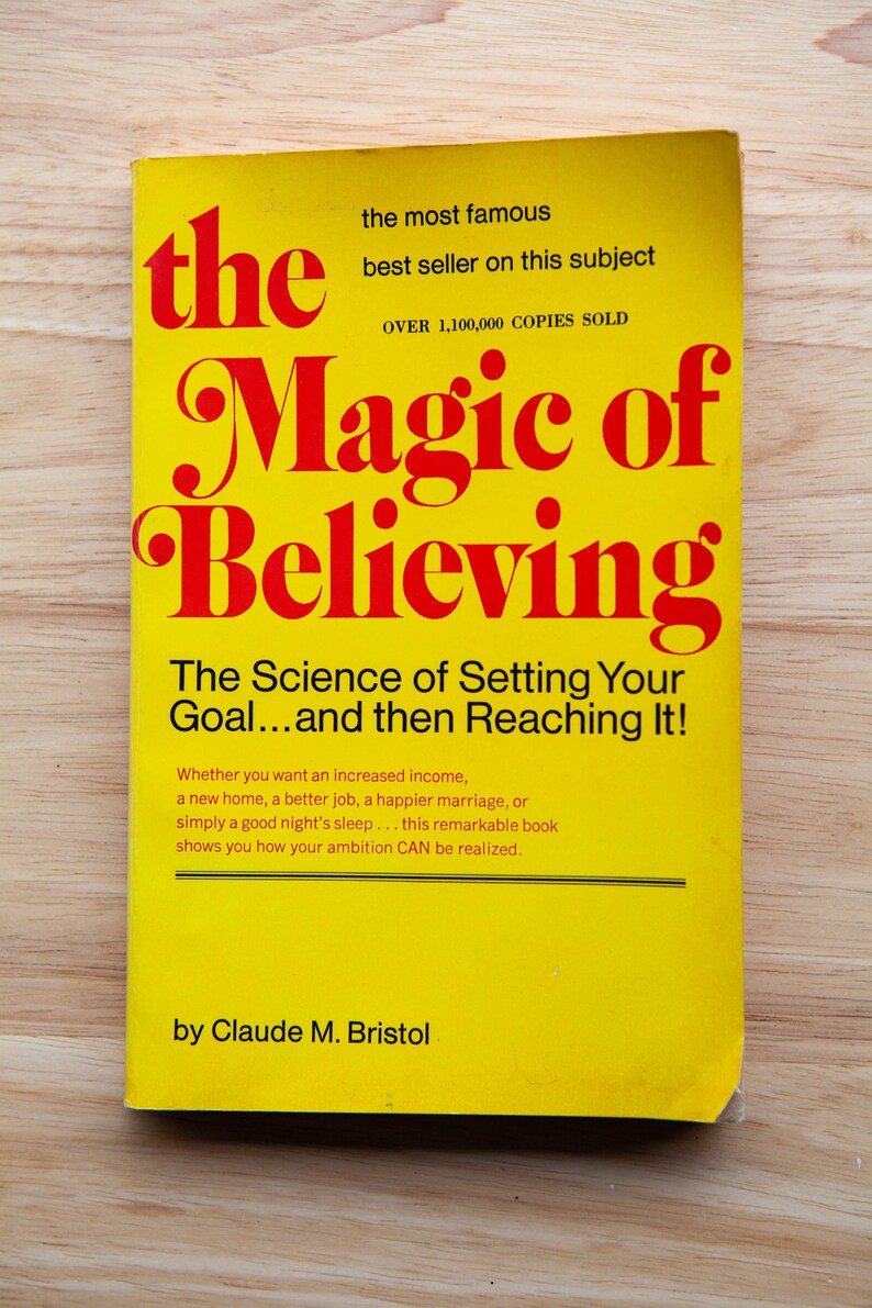 The Magic of Believing by Claude M Bristol / Vintage ©1979 - Etsy