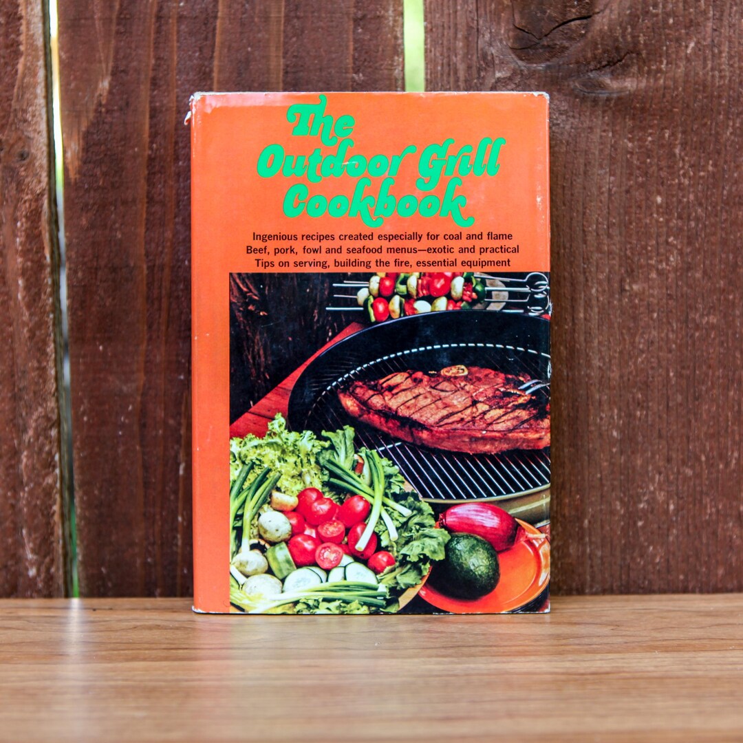 The Outdoor Grill Cookbook by Spencer Press / ©1960, Vintage Hardback ...