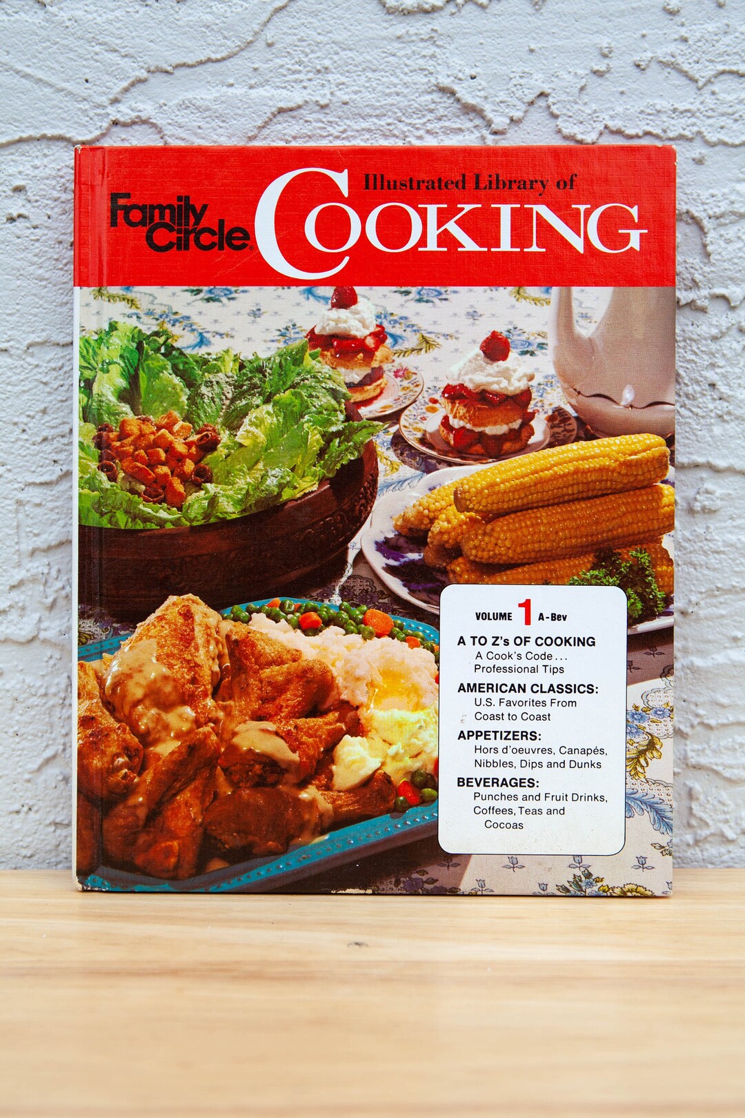 Illustrated Library of Cooking, Volume I, A-bev by Family Circle ...