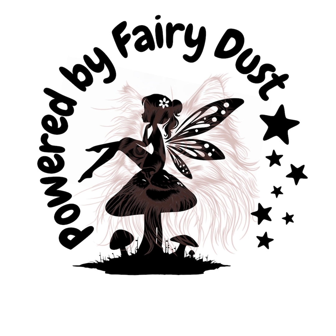 Powered by Fairy Dust (design #2) Vinyl Decal - Etsy