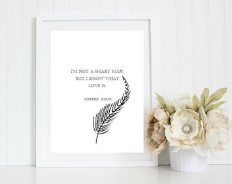 I'm Not a Smart Man but I Know What Love Is-forrest Gump | Etsy