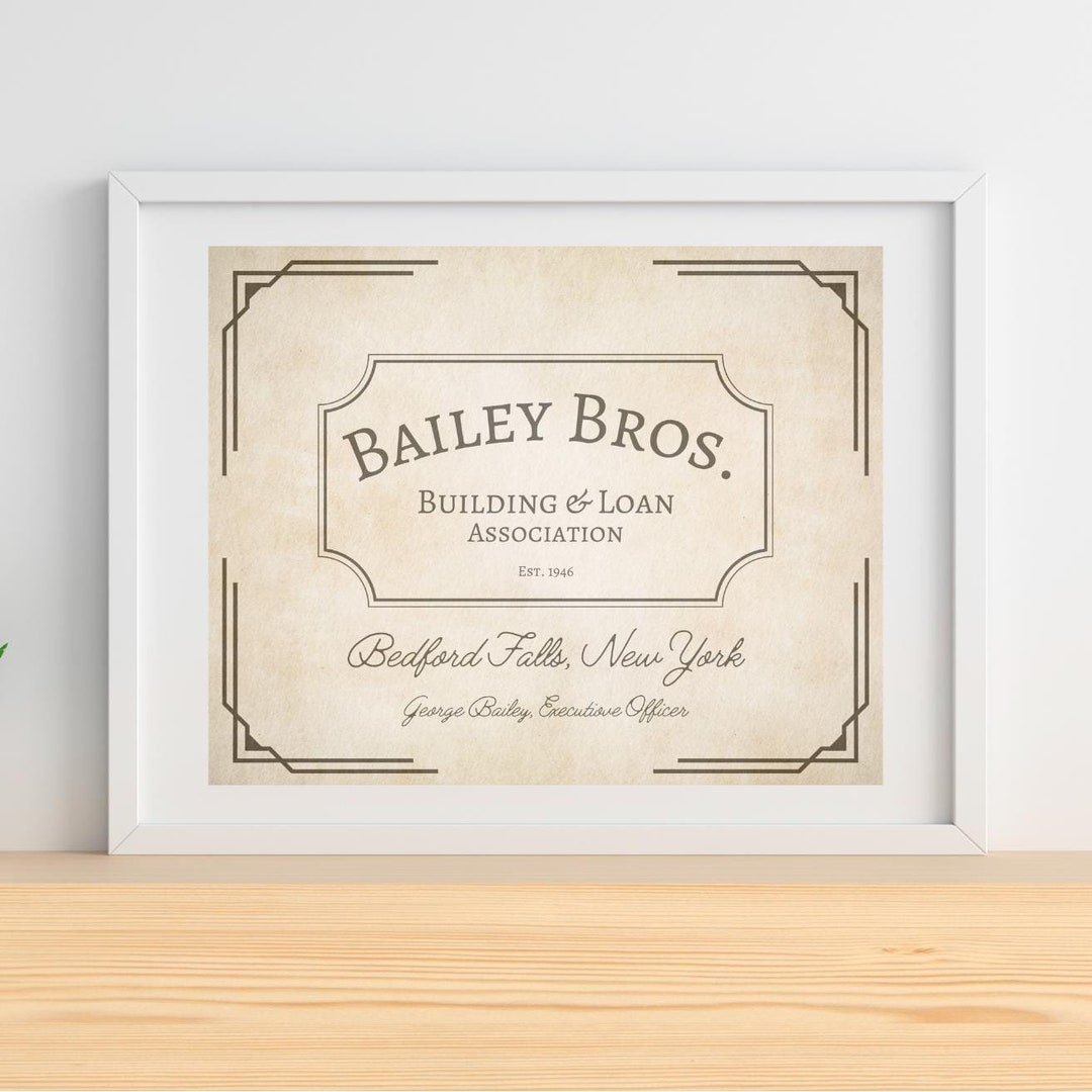 Bailey Brothers Building and Loan Print It's A Wonderful Life Quote ...