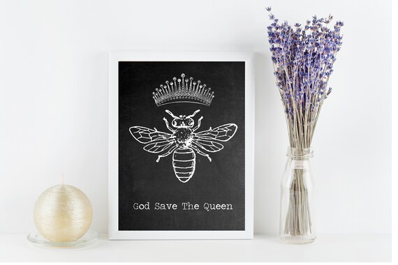 God Save the Queen Bee Print 8X10 Instant Download Digital - Etsy