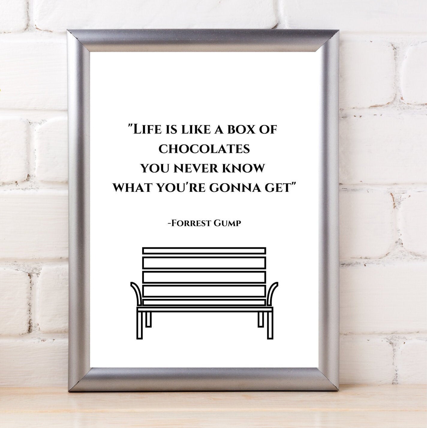 Life Is Like A Box Of Chocolates You Never Know What Youre Gonna Get