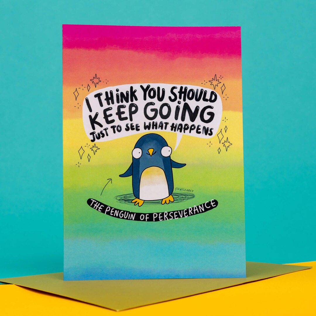 Penguin of Perseverance Greeting Card - Funny Encouragement A6 - Etsy