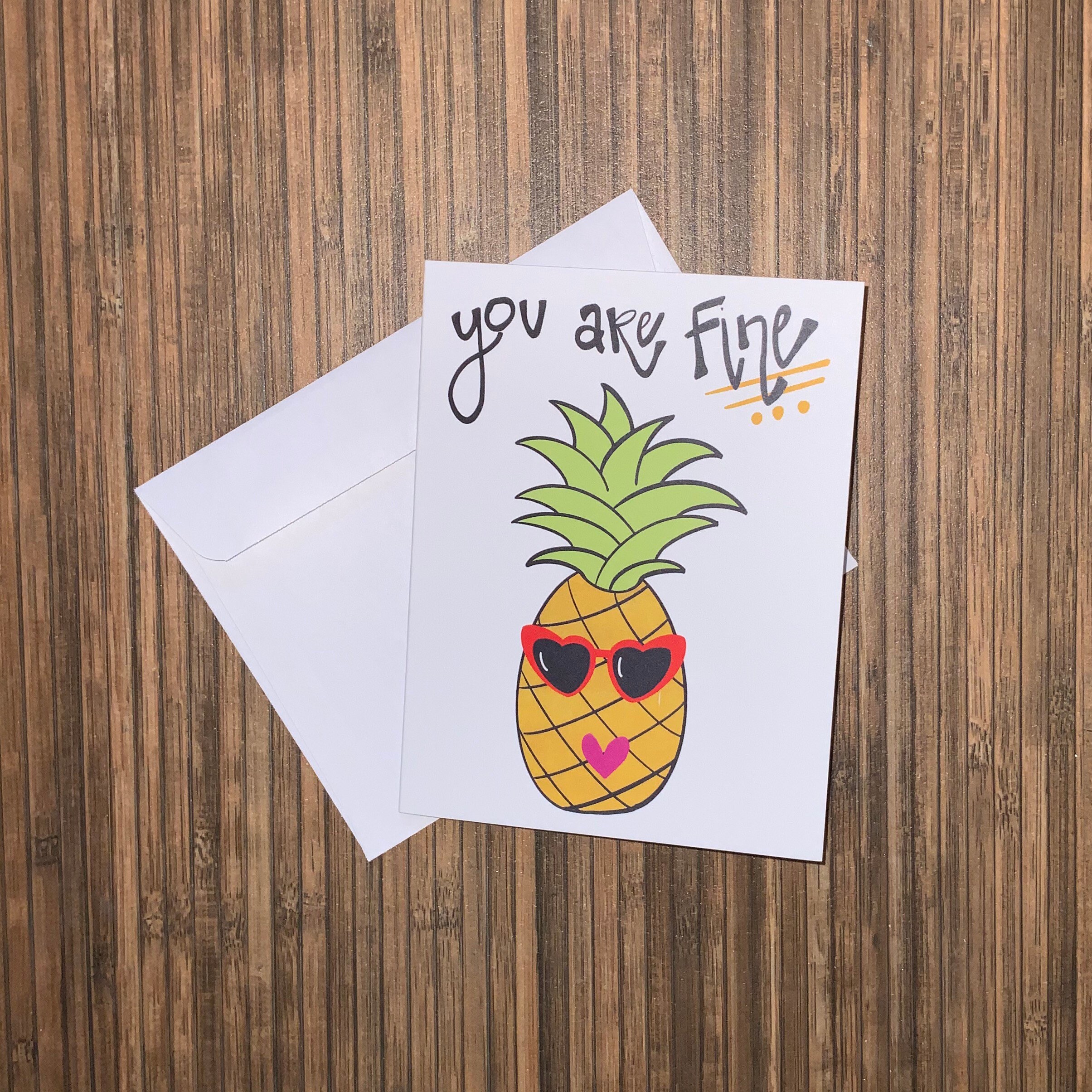 You are FINE pineapple || blank greeting card || good luck || thank you ...
