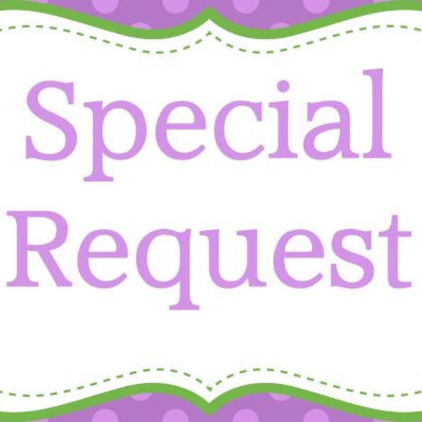 Special Request - Etsy