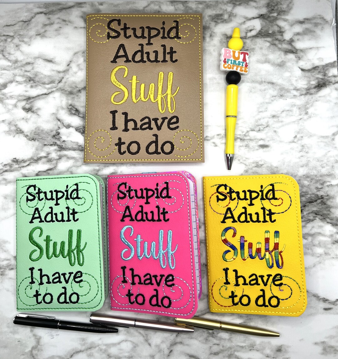 Embroidered Notebook Cover: Stupid Adult Stuff, Pen & Pocket Journal - Etsy
