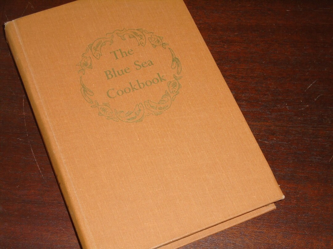 Fish Cookbook, the Blue Sea Cookbook by Sarah D. Alberson 1968 ...