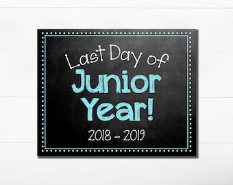 Last Day of School Chalkboard Sign / Junior Year / Last Day of | Etsy