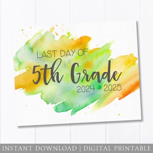 Last Day of School Sign, 5th Grade, Watercolor, Fifth Grade, Green ...