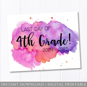 Last Day of School Sign, 4th Grade, Watercolor, Last Day Sign, Cute ...