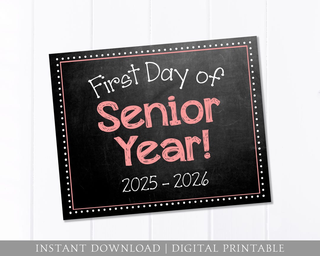 First Day of School Sign, Senior Year, Chalkboard, 12th, First Day Sign ...
