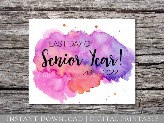 Last Day of School Sign / Senior Year / Watercolor / Last Day | Etsy